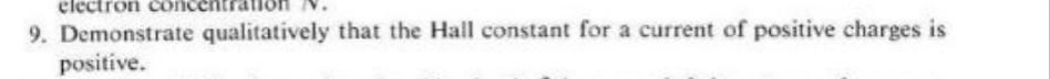 Solved 9. Demonstrate qualitatively that the Hall constant | Chegg.com
