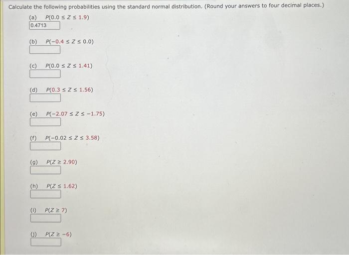Solved Calculate the following probabilities using the | Chegg.com