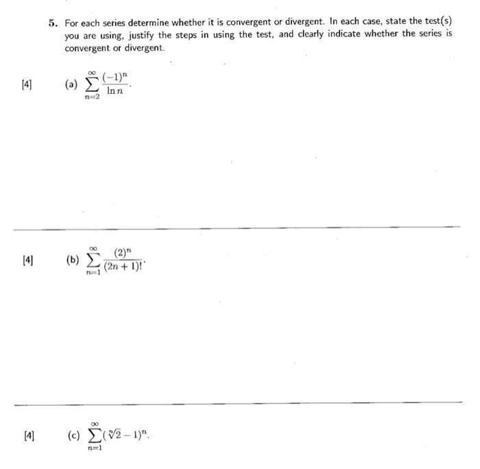 Solved 5. For each series determine whether it is convergent | Chegg.com