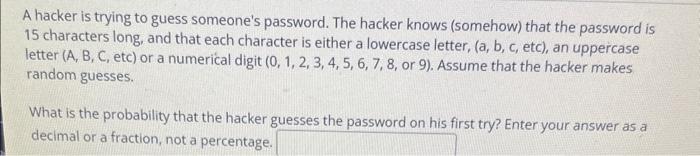 Solved A hacker is trying to guess someone's password. The | Chegg.com