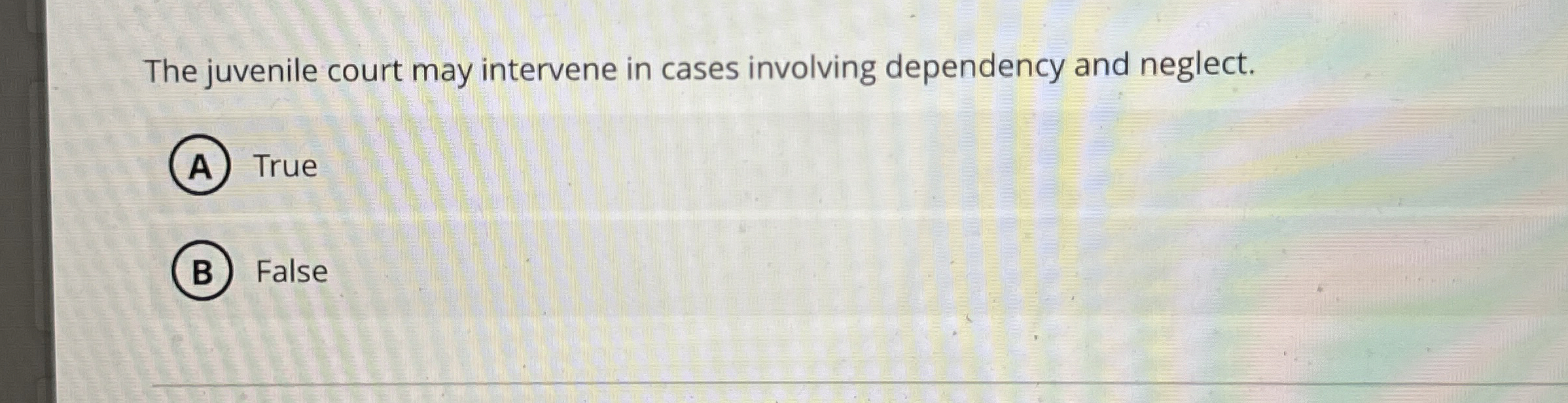 The juvenile court may intervene in cases involving | Chegg.com