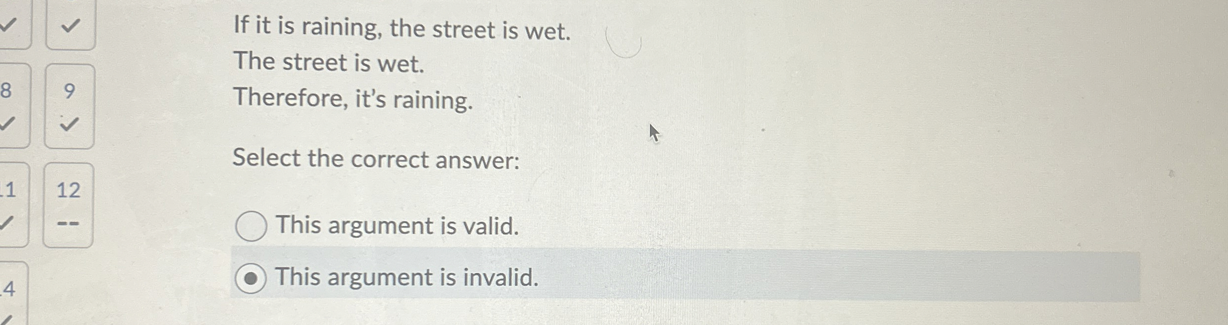 Solved If it is raining, the street is wet.The street is | Chegg.com