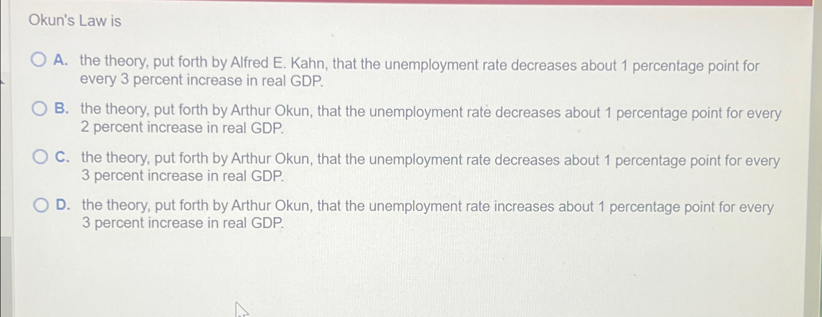Solved Okun's Law isA. ﻿the theory, put forth by Alfred E. | Chegg.com
