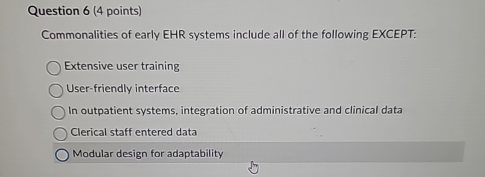 Solved Question 6 (4 ﻿points)Commonalities of early EHR | Chegg.com
