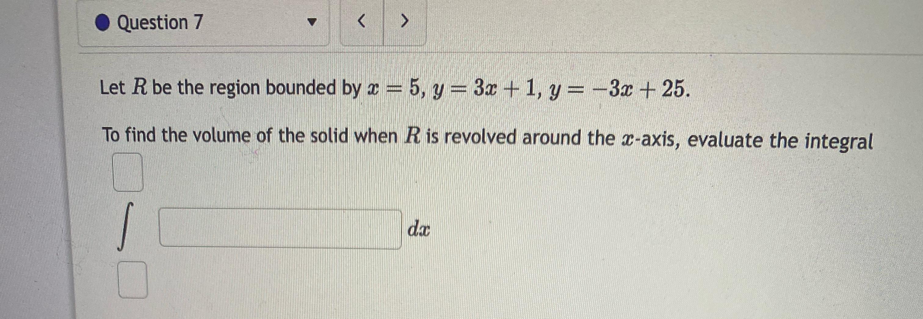 Solved Question 7Let R ﻿be the region bounded by | Chegg.com