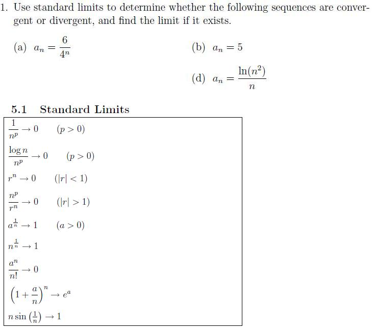 Solved Use standard limits to determine whether the | Chegg.com