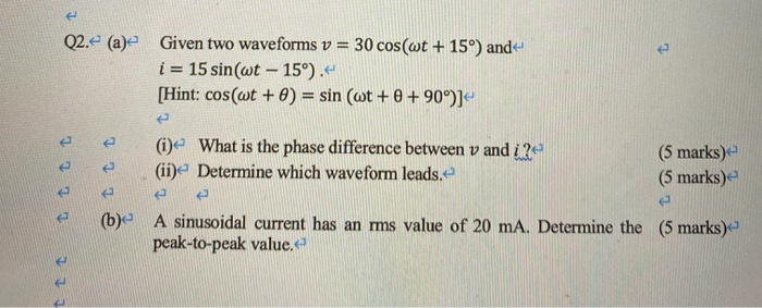 Solved e C Q2. (a)- Given two waveforms v = 30 cos(wt + 159) | Chegg.com