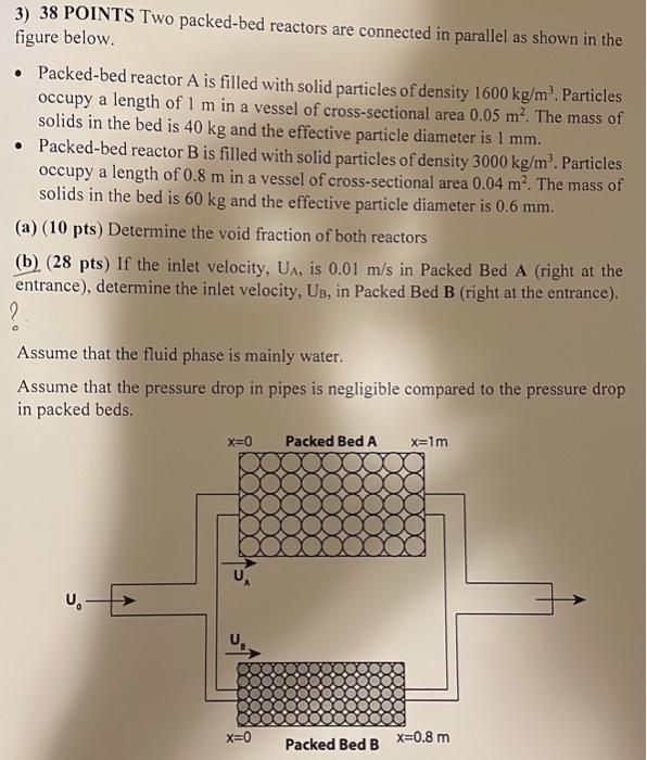 Solved 3) 38 POINTS Two packed-bed reactors are connected in | Chegg.com