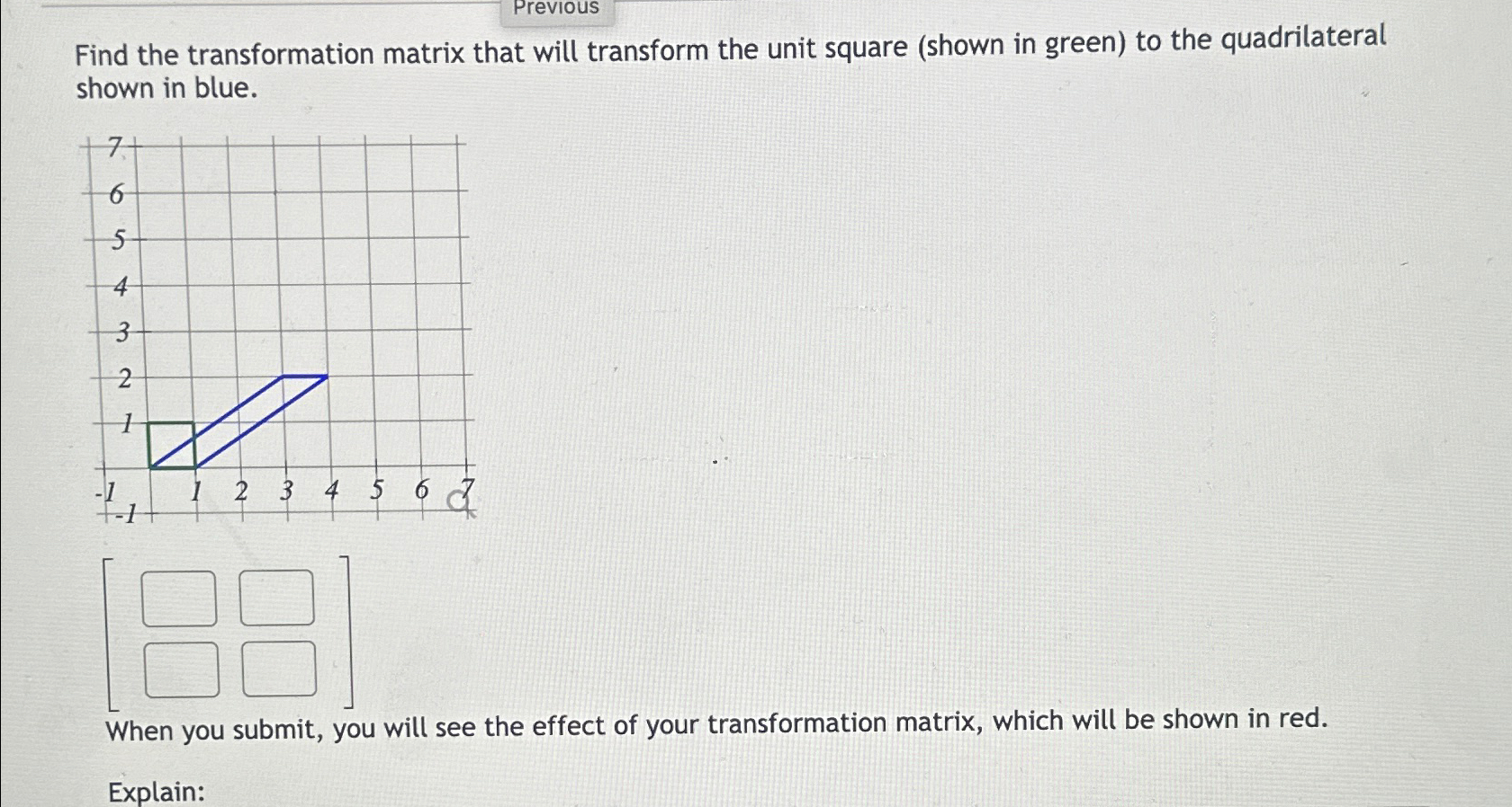 Solved PreviousFind the transformation matrix that will | Chegg.com