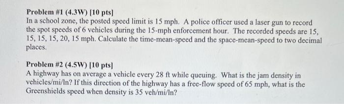 Solved Problem #1 (4.3 W)[10pts] In a school zone, the | Chegg.com