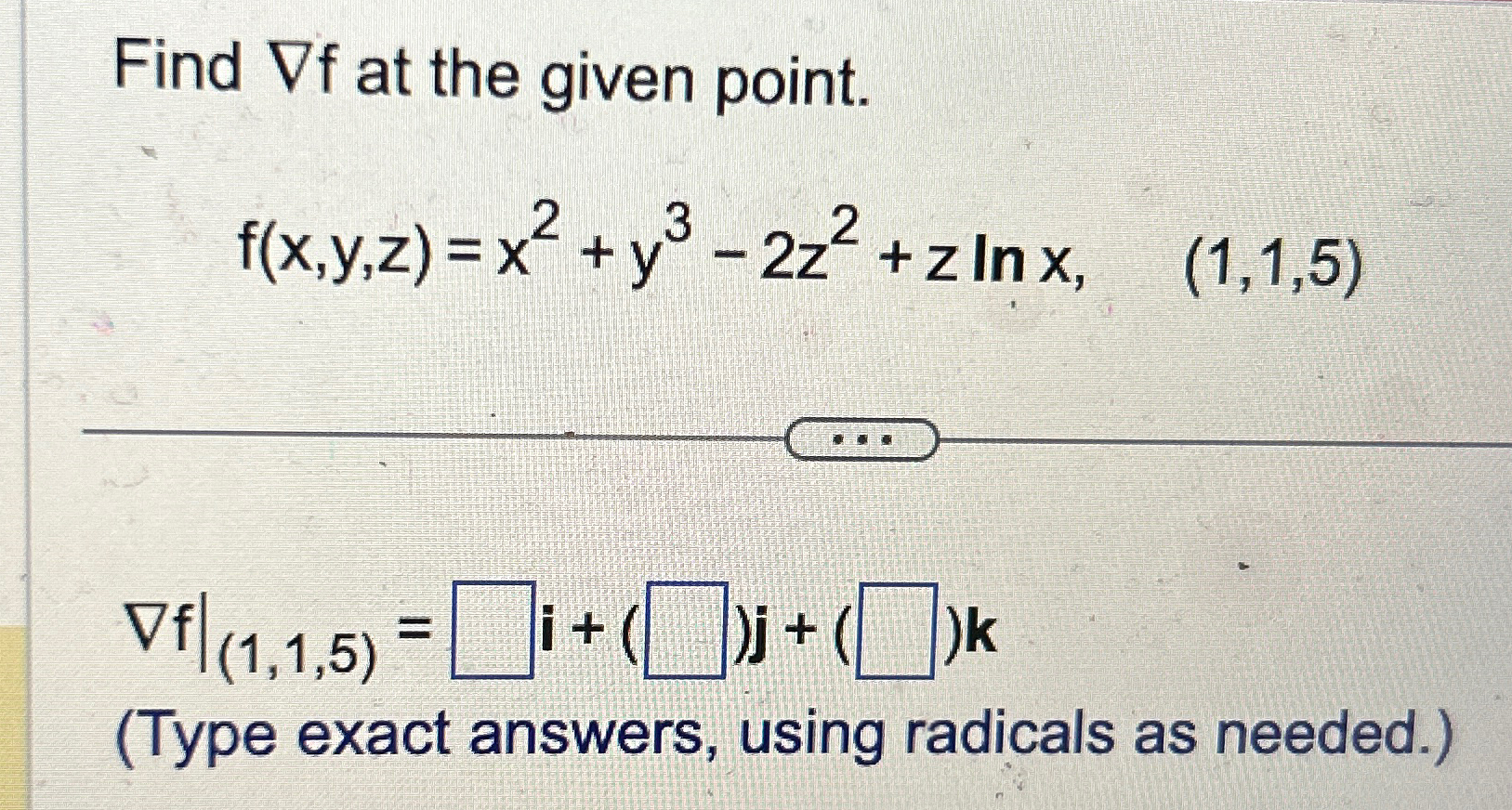 Solved Find gradf at the given | Chegg.com