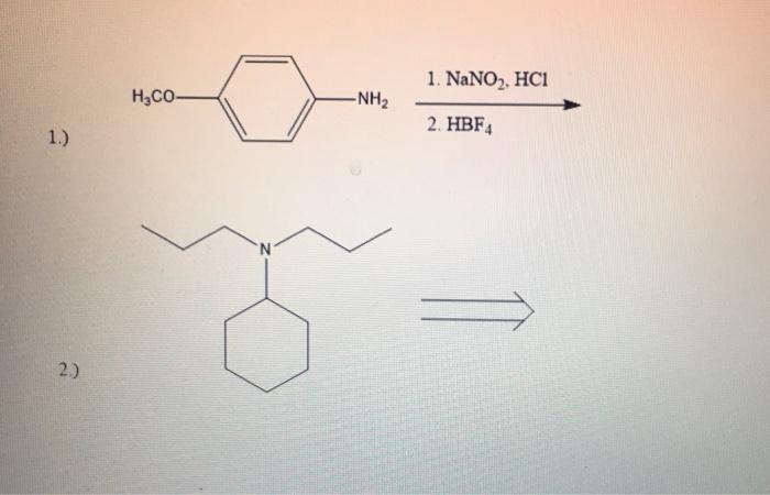 Solved 1. NaNO2, HCI H2CO- -NH2 2. HBF4 1.) 'N 2) | Chegg.com