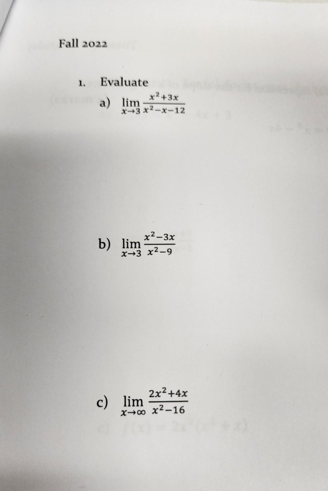Solved Evaluate A Limx→3x2−x−12x2 3x B Limx→3x2−9x2−3x C