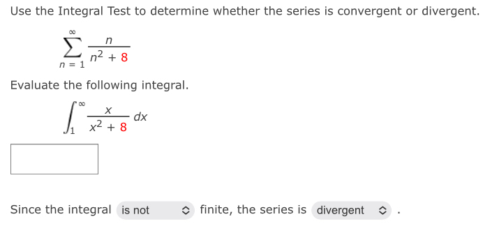 Solved Use the Integral Test to determine whether the series | Chegg.com