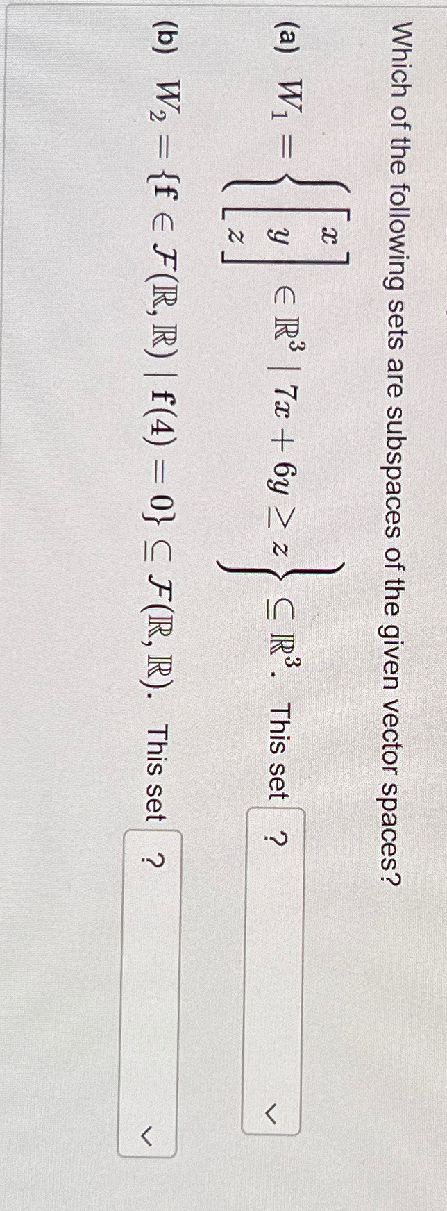 Solved Which of the following sets are subspaces of the | Chegg.com Solved Which of the following sets are subspaces of the | Chegg.com