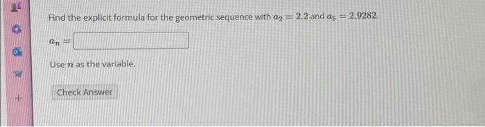 Solved Find the explicit formula for the geometric sequence | Chegg.com