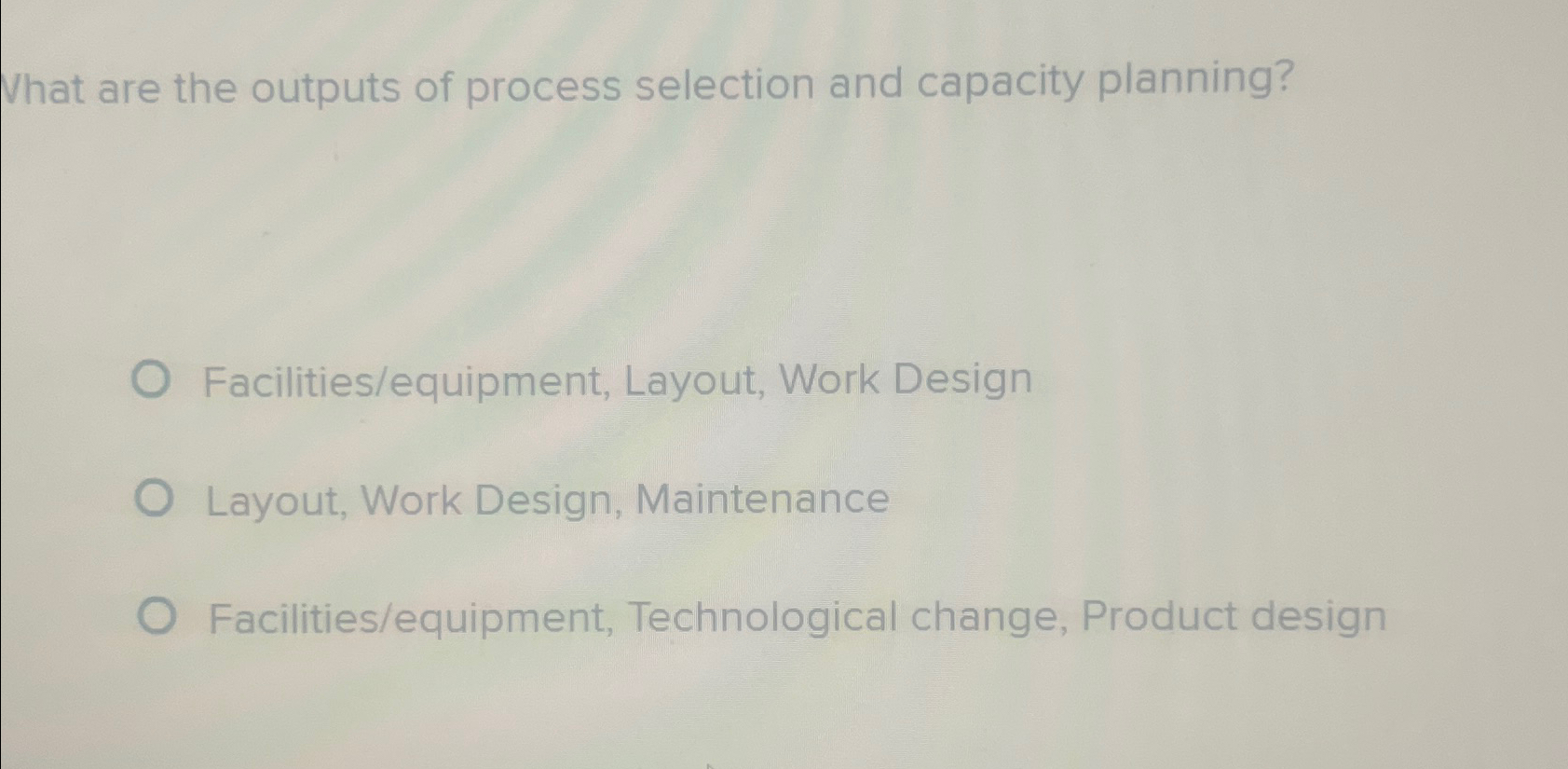 Solved What are the outputs of process selection and | Chegg.com