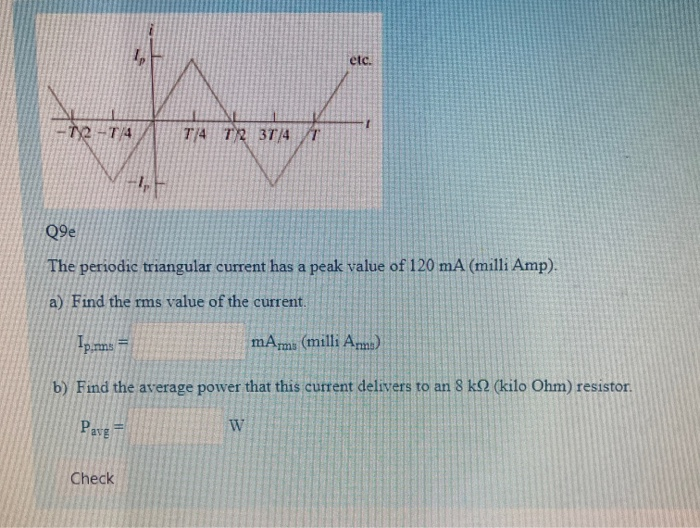 Solved ΤΗΤΑ ΤΗΣ ΔΙΑ Τ Η Q9e The periodic triangular current | Chegg.com