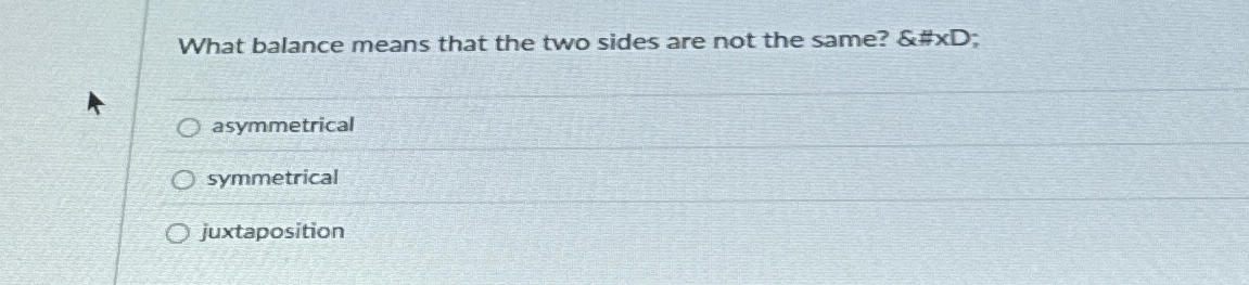 Solved What balance means that the two sides are not the | Chegg.com