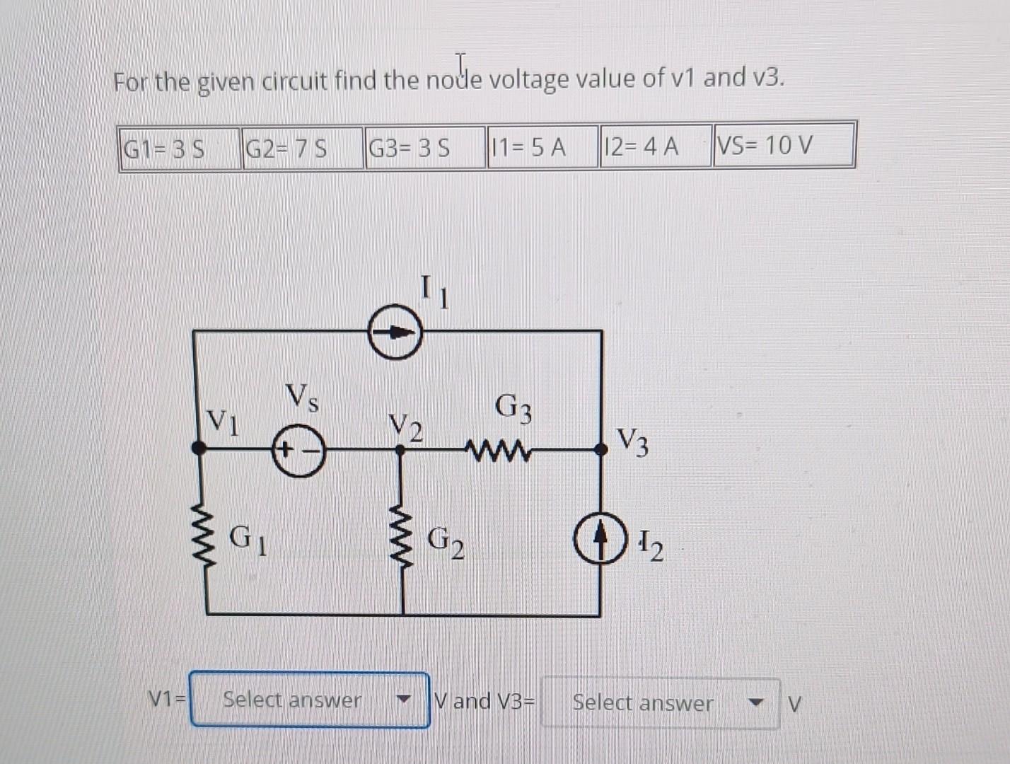 Solved For the given circuit find the nodle voltage value of | Chegg.com