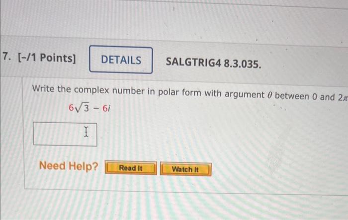 Solved Write the complex number in polar form with argument | Chegg.com