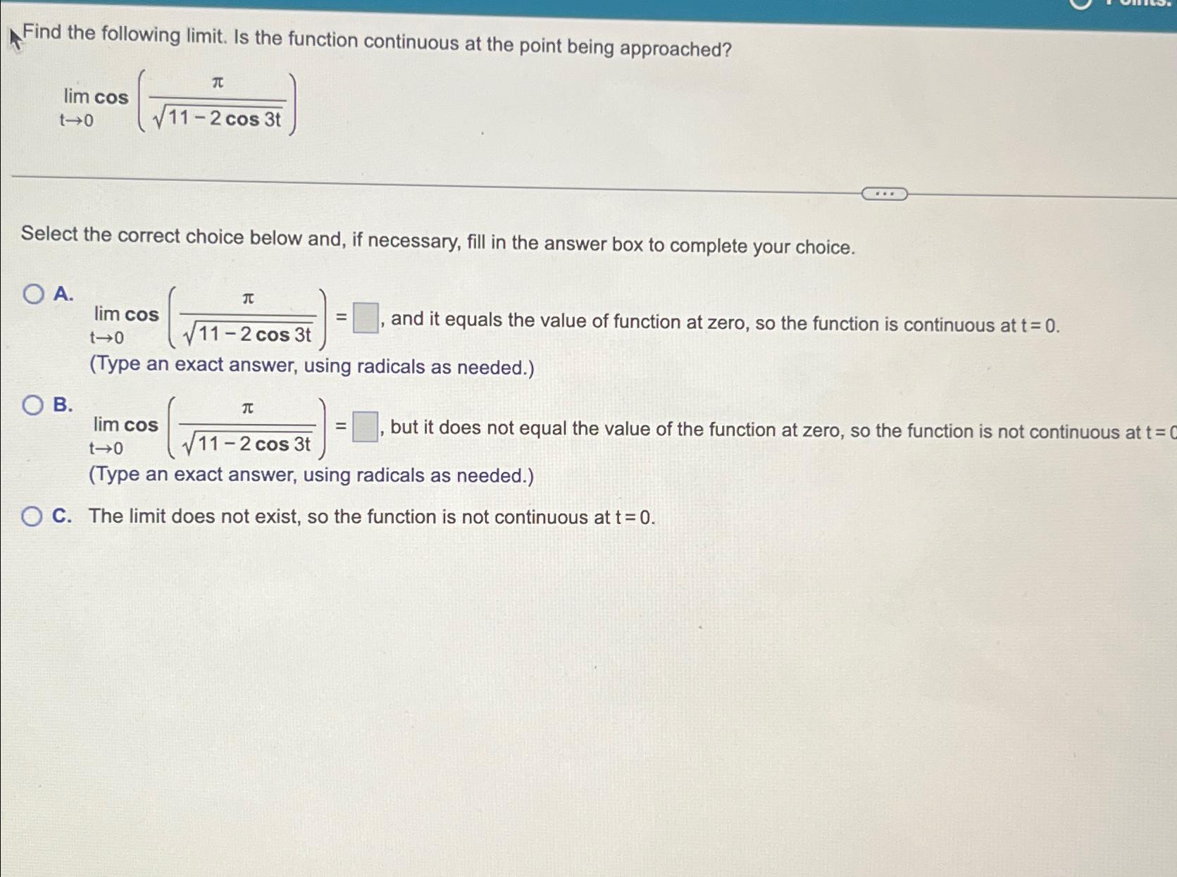 Solved Find the following limit. ﻿Is the function continuous | Chegg.com