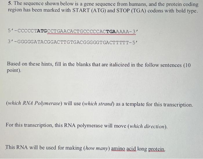 Solved 5. The sequence shown below is a gene sequence from | Chegg.com