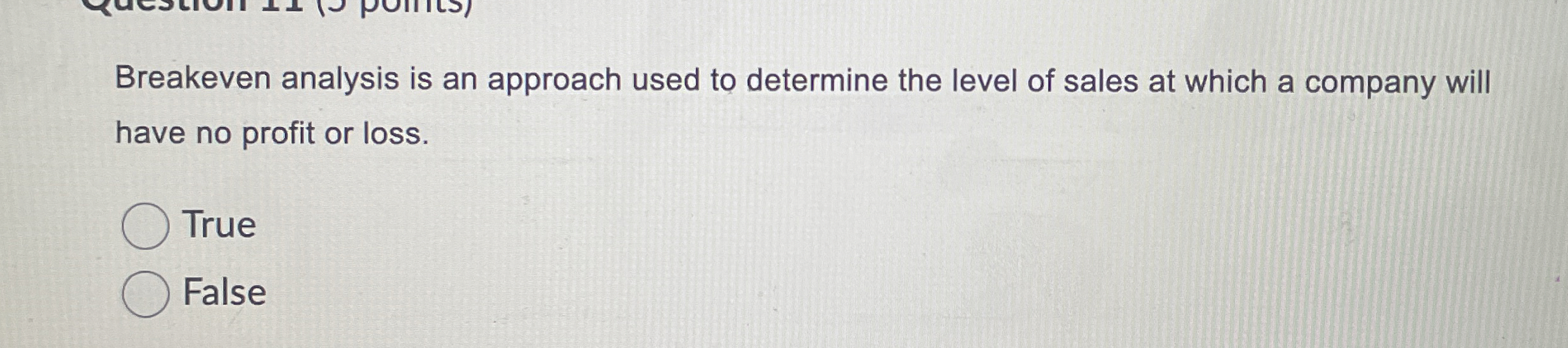 Solved Breakeven analysis is an approach used to determine | Chegg.com