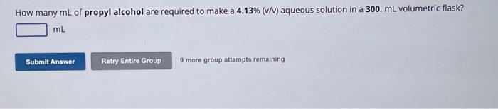 Solved How many mL of propyl alcohol are required to make a | Chegg.com