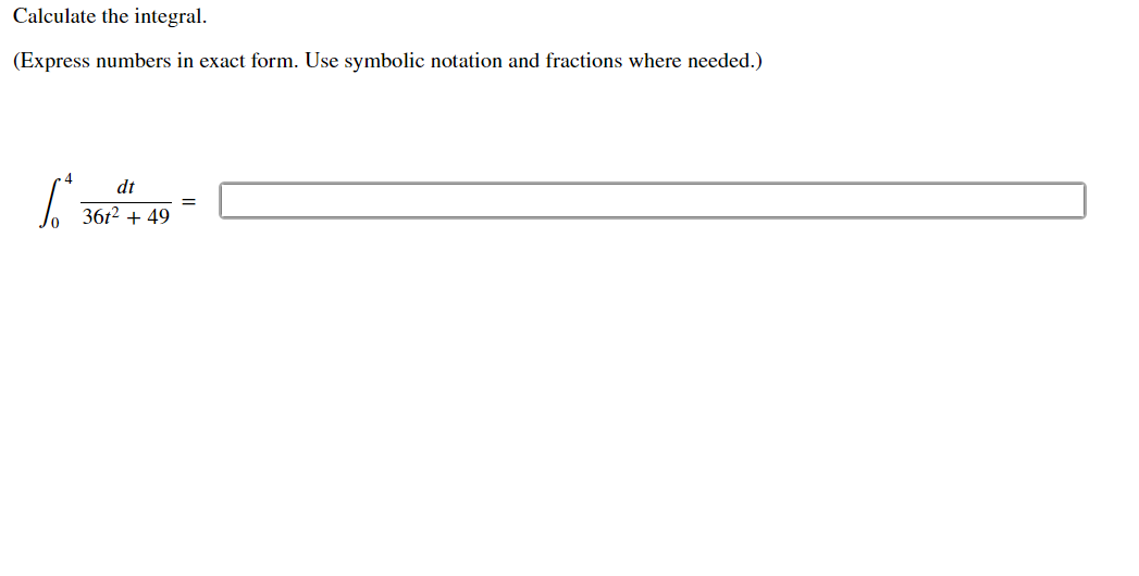 Solved Calculate the integral.(Express numbers in exact | Chegg.com