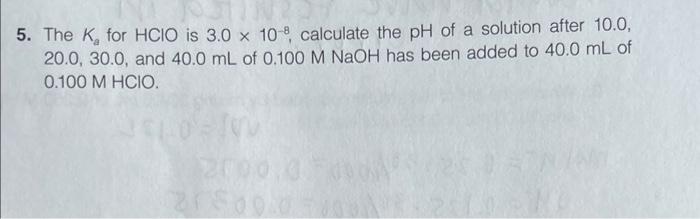 Solved The Ka for HClO is 3.0×10−8, calculate the pH of a | Chegg.com