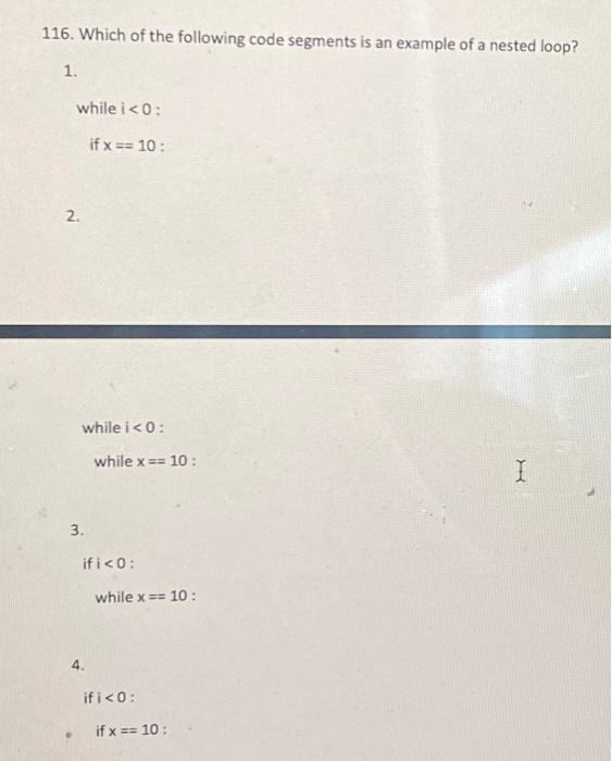 Solved 116. Which of the following code segments is an | Chegg.com