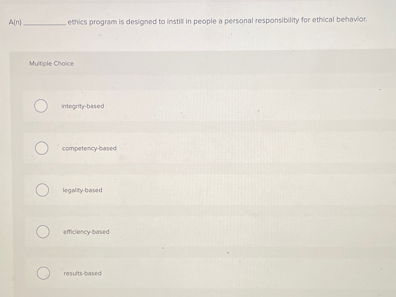 Solved A(n) ﻿ethics program is designed to instill in people | Chegg.com