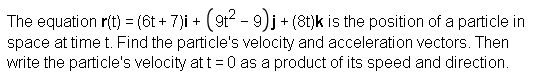 Solved The equation r(t)=(6t+7)i+(9t2-9)j+(8t)k ﻿is the | Chegg.com