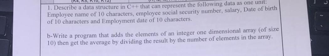 Solved 4, 5, 1. Describe a data structure in C++ that can | Chegg.com
