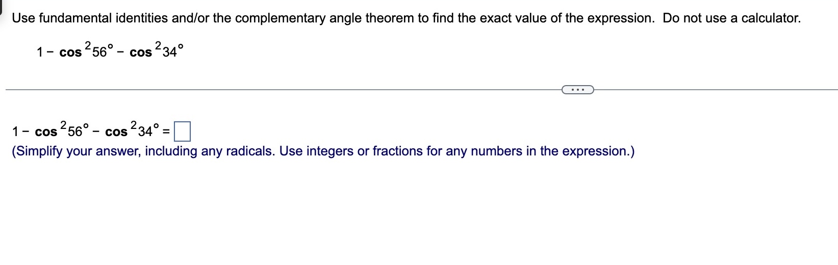 Solved Use fundamental identities and/or the complementary | Chegg.com