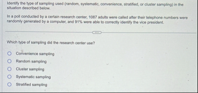 Solved Identify the type of sampling used (random, | Chegg.com