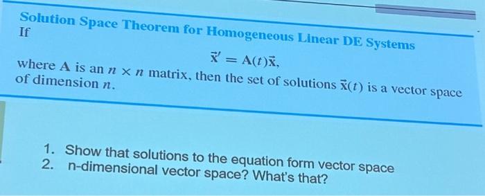 Solved Solution Space Theorem for Homogeneous Linear DE | Chegg.com
