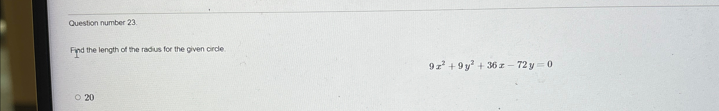 Solved Question number 23.Find the length of the radius for | Chegg.com