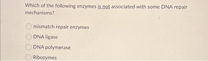 Solved Which of the following enzymes is not associated with | Chegg.com