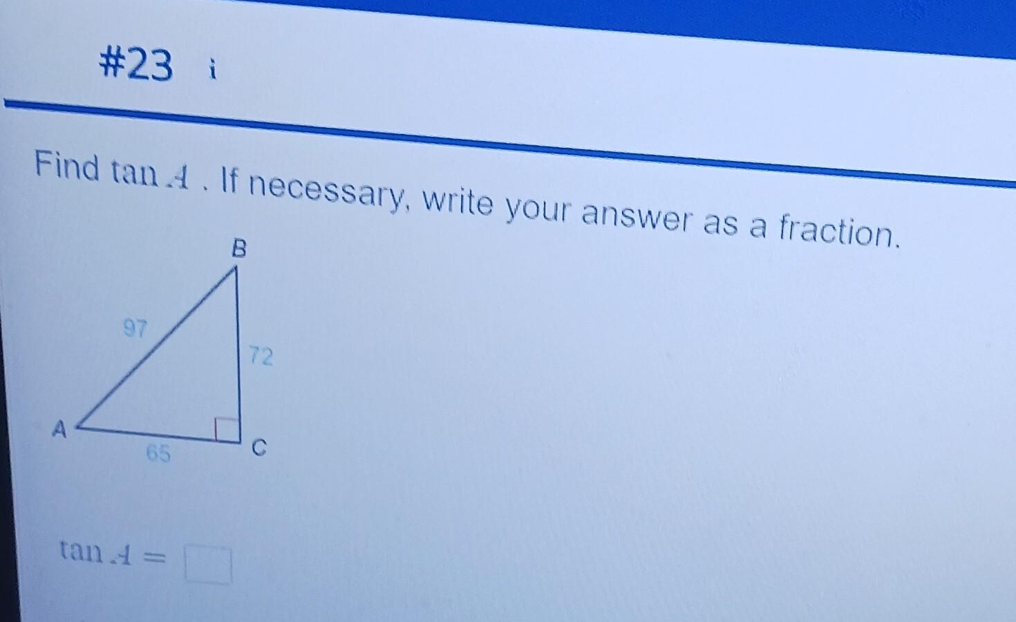 Solved Find tan.4. If necessary, write your answer as a | Chegg.com