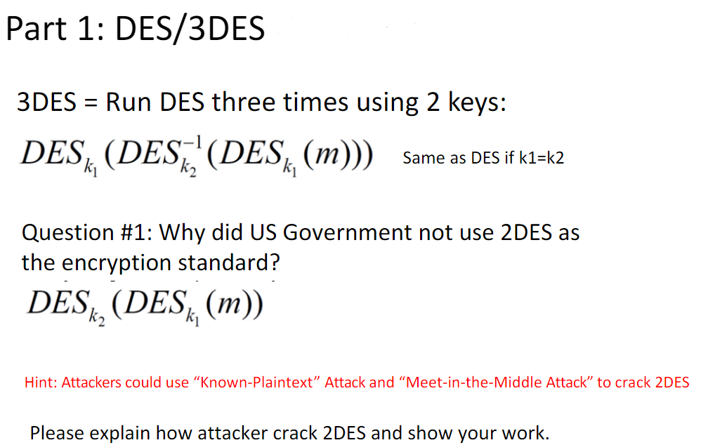 Solved Hint: Attackers could use "Known-Plaintext" Attack | Chegg.com