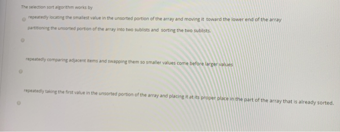 Solved The selection sort algorithm works by repeatedly | Chegg.com