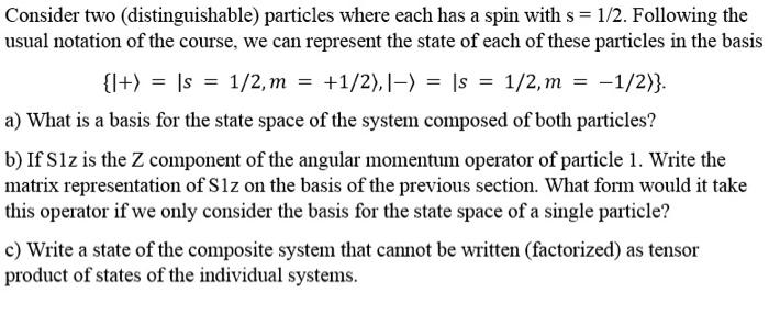 Solved Consider two (distinguishable) particles where each | Chegg.com