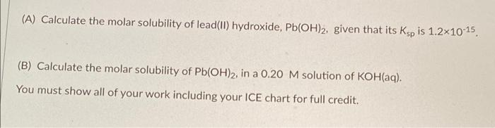 Solved (A) Calculate the molar solubility of lead(II) | Chegg.com