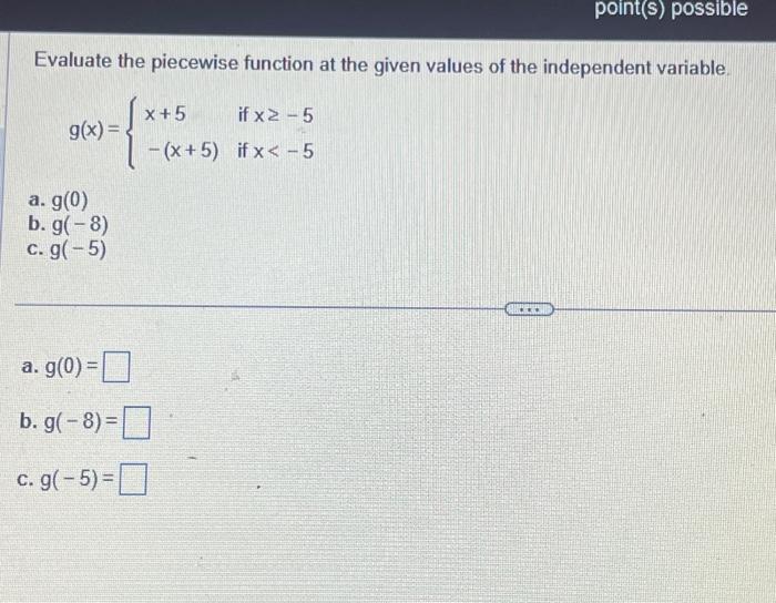 Solved Evaluate the piecewise function at the given values | Chegg.com