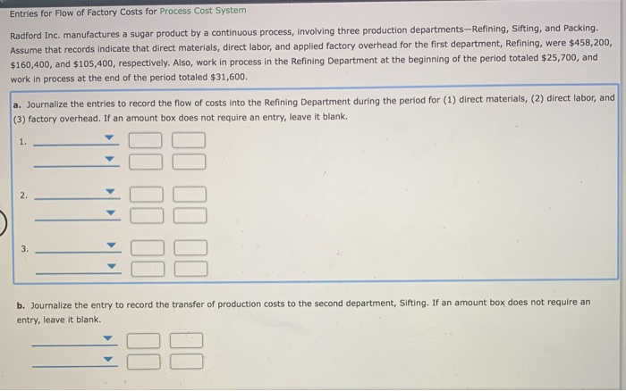 Solved Entries for Flow of Factory Costs for Process Cost | Chegg.com