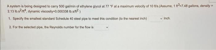 Solved A system is being designed to carry 500 galmin of | Chegg.com