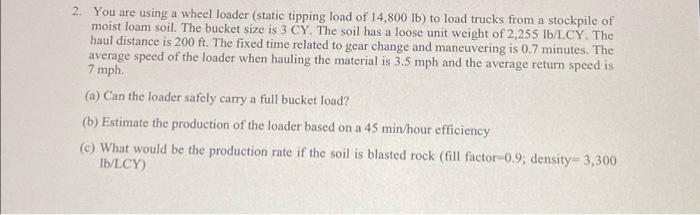 Solved 2. You are using a wheel loader (static tipping load | Chegg.com