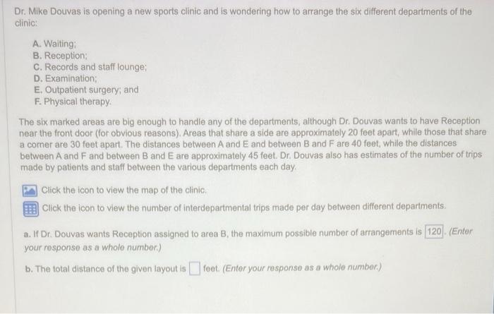 Solved Dr. Mike Douvas is opening a new sports clinic and is | Chegg.com